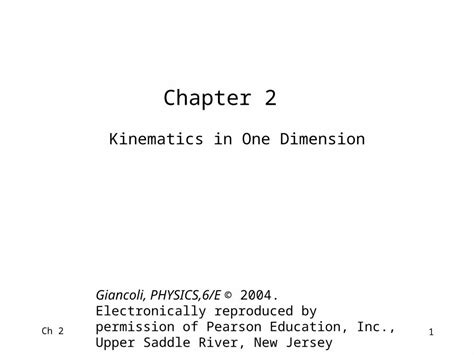 Ppt Ch 2 1 Chapter 2 Kinematics In One Dimension Giancoli Physics 6 E © 2004 Electronically