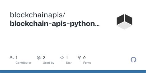 Github Blockchainapisblockchain Apis Python Client