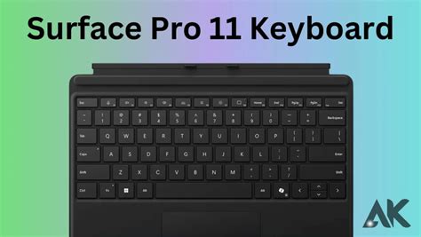 Surface Pro 11 Keyboard New Features