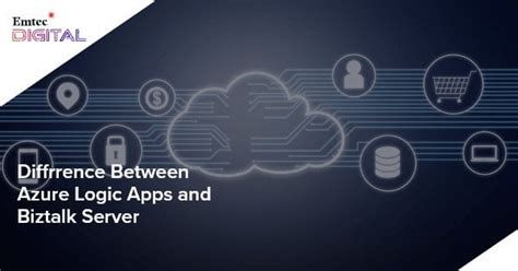 azure logic apps and biztalk server what s the difference r biztalk