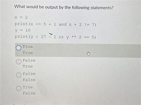 Solved What Would Be Output By The Following Statements Chegg