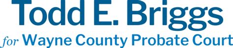 Todd Briggs For Wayne County Probate Court