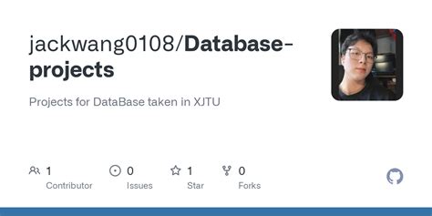 Github Jackwang0108database Projects Projects For Database Taken In Xjtu
