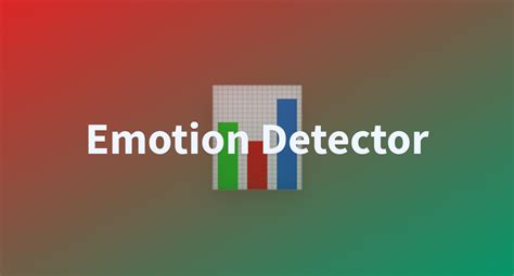 Emotion Detector A Hugging Face Space By Datasciencedojo