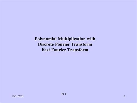 Polynomial Multiplication With Discrete Fourier Transform Fast Fourier