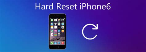 How To Hard Reset Iphone 6 Even Though You Dont Know The Password