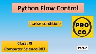 FLOWOFCONTROL IF ELSE PYTHON PPT