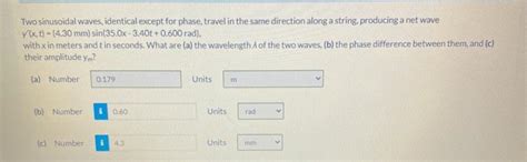 Solved Two Sinusoidal Waves Identical Except For Phase