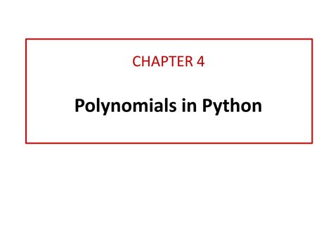 Solution Chapter 4 Manipulating Polynomials In Python Studypool
