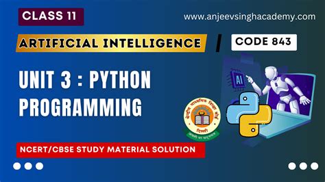 Unit 3 Python Programming Class 11 Ai Code 843 Book Solution Anjeev Singh Academy