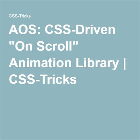 aos css driven on scroll animation library css tricks