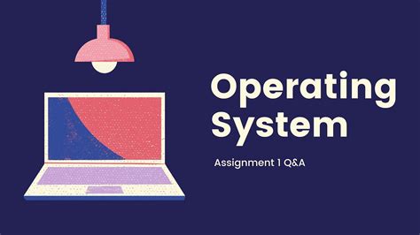 Operating System Assignment Fifth Semester Diploma Assignment 1 By