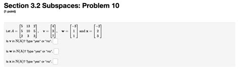 solved section 3 2 subspaces problem 10 1 point let