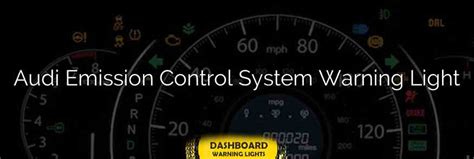 Audi A6 Emission Control System Warning Light
