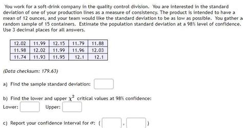 Answered You Work For A Soft Drink Company In The Quality Control