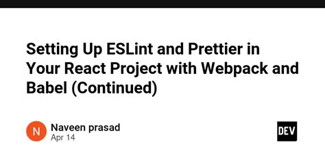 Setting Up Eslint And Prettier In Your React Project With Webpack And