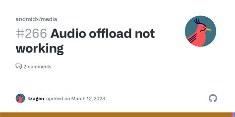 Audio Offload Not Working · Issue 266 · Androidxmedia · Github