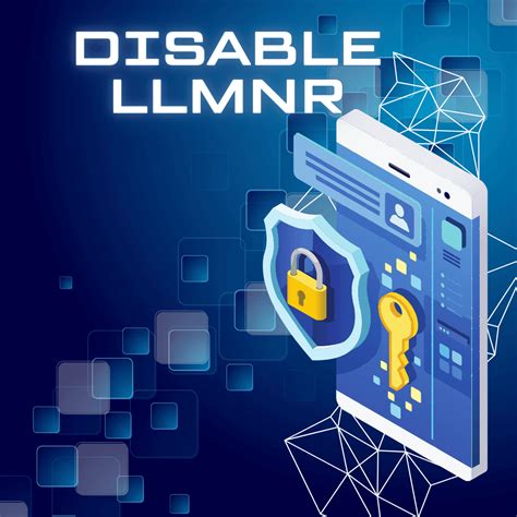 Disable Llmnr Protocol For Network Security