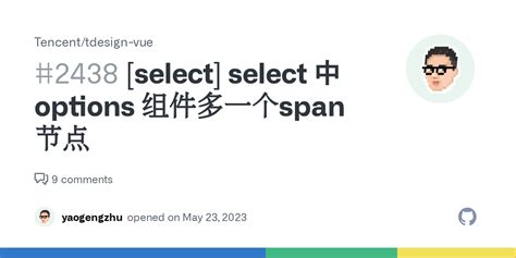 select select 中 options 组件多一个span 节点 Issue 2438 Tencent tdesign