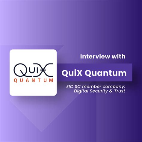 Quix Quantum Building A Quantum Future With Photonic Power