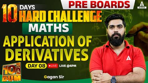 Application Derivatives Class 12 Maths Pre Boards Preparation By Gagan Makkar Sir Day 8