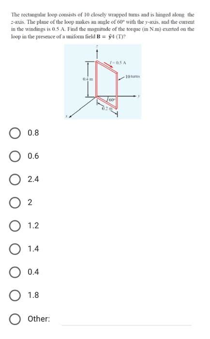 solved the rectangular loop consists of 10 closely wrapped
