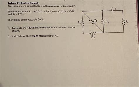 Solved Problom 1 Resistor Notwork Five Resistors Are Chegg Com