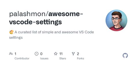 Github Palashmonawesome Vscode Settings 🎨 A Curated List Of Simple And Awesome Vs Code Settings