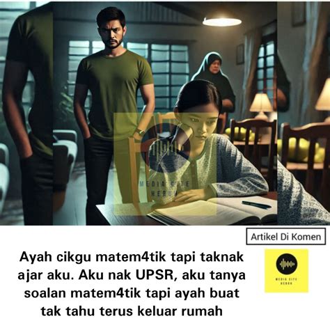 Ayah Cikgu Matem Tik Tapi Taknak Ajar Aku Aku Nak Upsr Aku Tanya Soalan Matem Tik Tapi Ayah