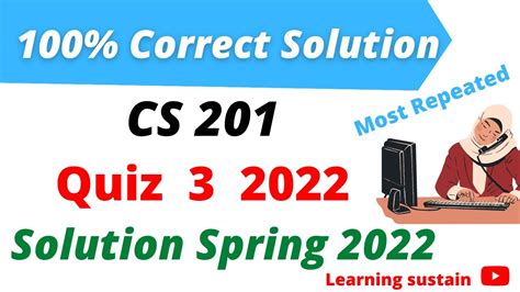 CS201 Quiz 3 Solution Spring 2022 L CS201 Quiz 3 2022 L CS201 Quiz 3