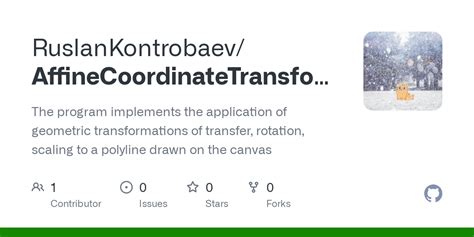 github ruslankontrobaev affinecoordinatetransformations the program implements the