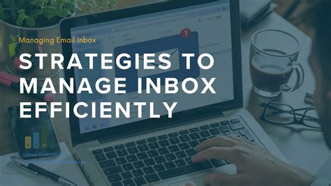 Managing Email Inbox Strategies To Manage Inbox Efficiently
