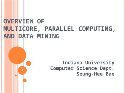 Ppt 1 Overview Of Multicore Parallel Computing And Data Mining Indiana University Computer