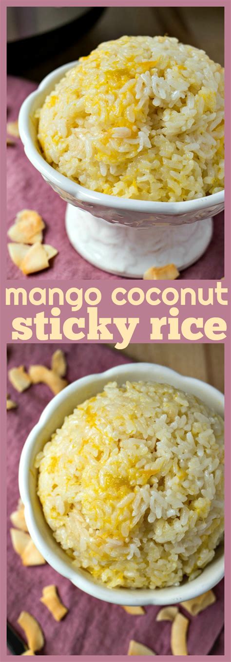 Mango Coconut Sticky Rice Giveaway Recipe Cooking With Coconut Milk Recipes Mango Recipes