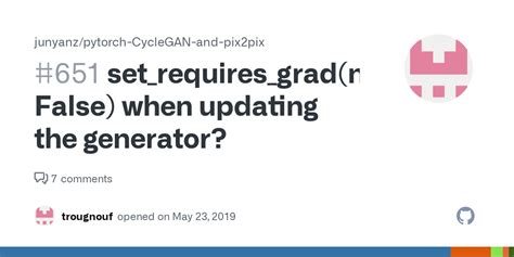 set requires grad net d false when updating the generator · issue