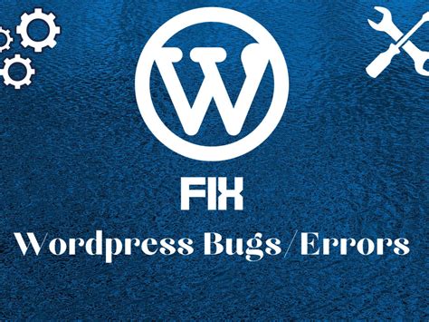 Repaired Wordpress Website Or Bug Fixes For Your Site Upwork