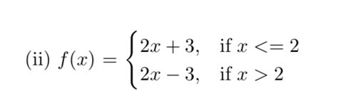 solved 2x 3 2x 3 ifx 2 if x 2 ii f x