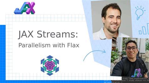 Jax Streams Parallelism With Flax Ep4 Youtube