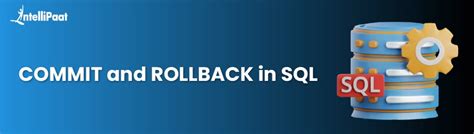 Sql Commit And Rollback Commands Examples And Differences