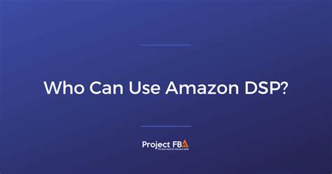 What Is Amazon DSP And How Does It Work