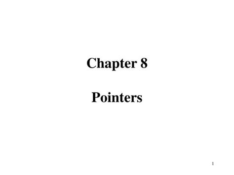 Ppt Chapter 8 Pointers Powerpoint Presentation Free Download Id