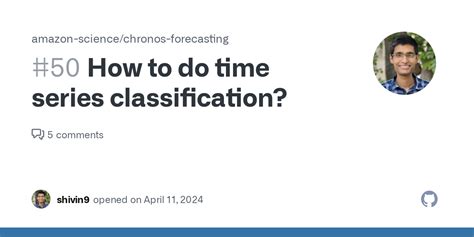 How To Do Time Series Classification · Issue 50 · Amazon Sciencechronos Forecasting · Github