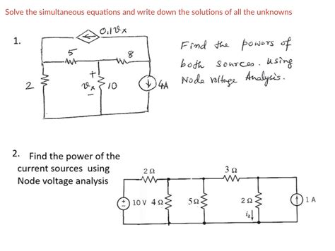 Solved Solve The Simultaneous Equations And Write Down The Chegg