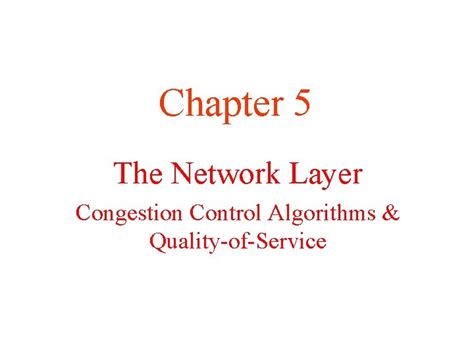 Chapter 5 The Network Layer Congestion Control Algorithms