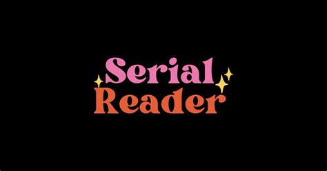 Serial Reader Serial Reader Sticker Teepublic