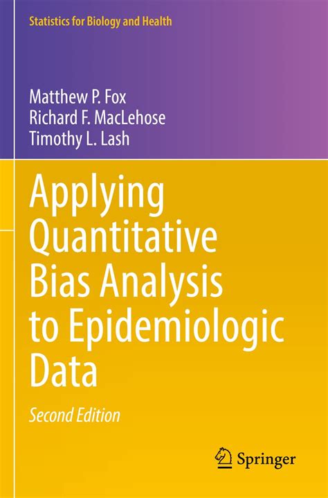 Applying Quantitative Bias Analysis To Epidemiologic Data Statistics For Biology And Health