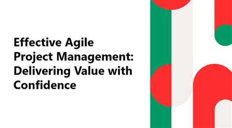 chapter 4 effective agile project management delivering value with