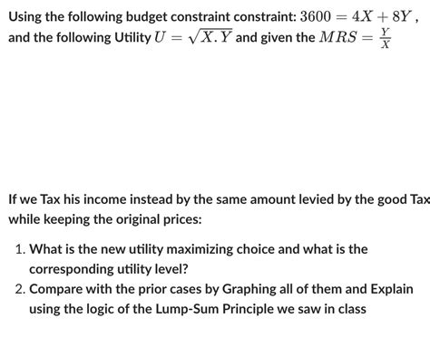 Solved Using The Following Budget Constraint Constraint
