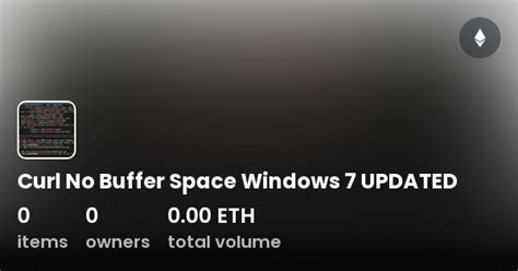Curl No Buffer Space Windows 7 Updated Collection Opensea