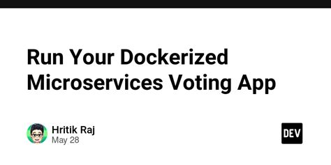 Run Your Dockerized Microservices Voting App Dev Community